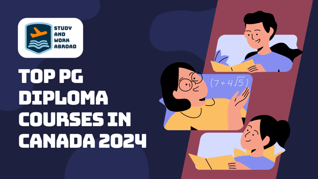 Immigrate & Thrive: Top PG Diploma Courses in Canada 2024 - Study And ...